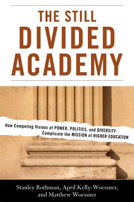 楽天ブックス: The Still Divided Academy: How Competing Visions of Power ...