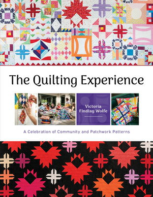 楽天ブックス: The Quilting Experience: A Celebration of Community and ...