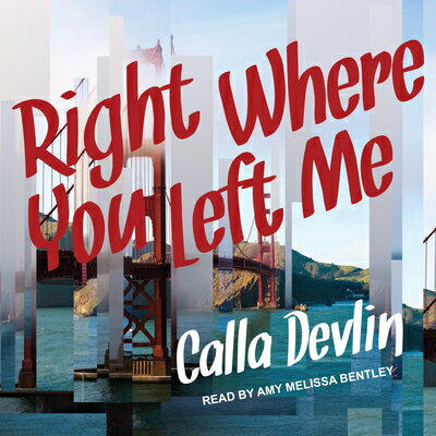 楽天ブックス: Right Where You Left Me - Calla Devlin - 9781541408074 : 洋書