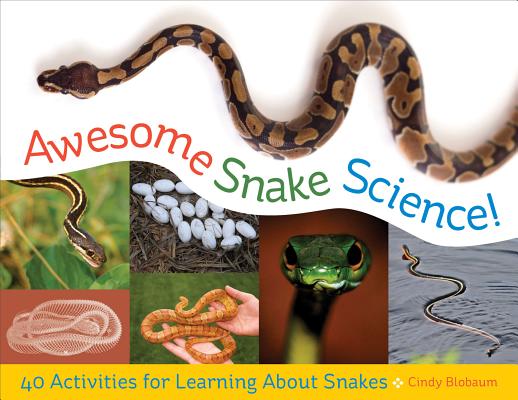 楽天ブックス: Awesome Snake Science!: 40 Activities for Learning about Snakes ...