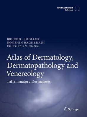 楽天ブックス: Atlas of Dermatology, Dermatopathology and Venereology: Inflammatory Dermatoses - Bruce ...