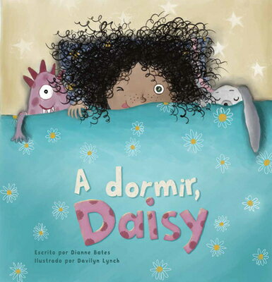 楽天ブックス: A Dormir, Daisy - Dianne Bates - 9781605378077 : 洋書