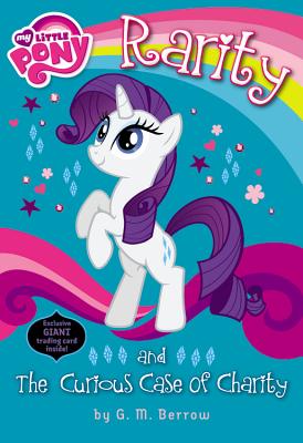 楽天ブックス: My Little Pony: Rarity and the Curious Case of Charity - G. M ...