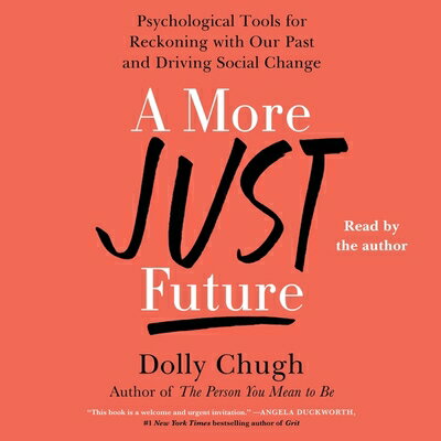 楽天ブックス: A More Just Future: Psychological Tools for Reckoning with Our ...