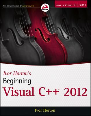 楽天ブックス: Ivor Horton's Beginning Visual C++ 2012 - Ivor Horton ...