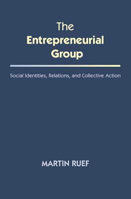 楽天ブックス: The Entrepreneurial Group: Social Identities, Relations, and ...