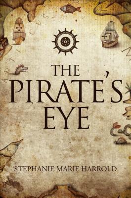 楽天ブックス: The Pirate's Eye - Stephanie Marie Harrold - 9781617778094 : 洋書