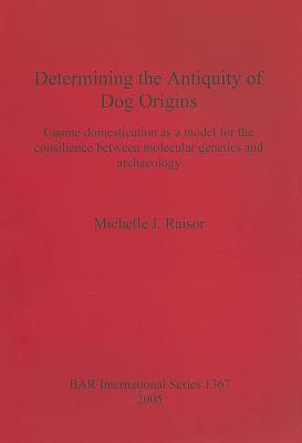 楽天ブックス: Determining the Antiquity of Dog Origins: Canine domestication ...