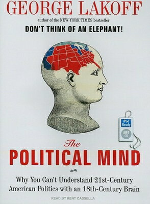 楽天ブックス: The Political Mind: Why You Can't Understand 21st-Century ...