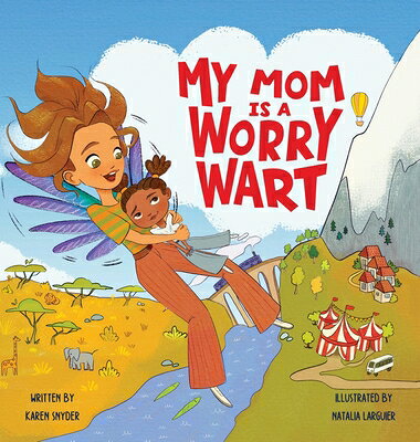 楽天ブックス: My Mom Is a Worrywart - Karen Snyder - 9798991148108 : 洋書