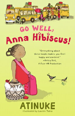 楽天ブックス: Go Well, Anna Hibiscus! - Atinuke - 9781536238112 : 洋書