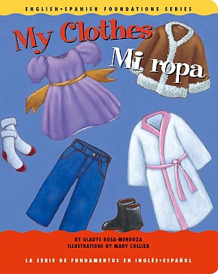 楽天ブックス: My Clothes/Mi Ropa - Gladys Rosa-Mendoza - 9781931398152 : 洋書