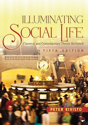 楽天ブックス: Illuminating Social Life: Classical and Contemporary Theory ...