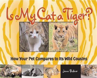 楽天ブックス: Is My Cat a Tiger?: How Your Pet Compares to Its Wild Cousins ...