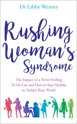 楽天ブックス: Rushing Woman's Syndrome: The Impact of a Never-Ending To-Do ...