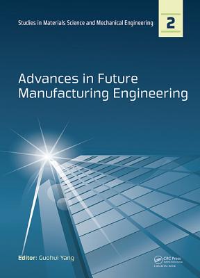 楽天ブックス: Advances in Future Manufacturing Engineering: Proceedings of ...