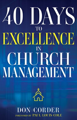 楽天ブックス: 40 Days to Excellence in Church Management - Don Corder ...