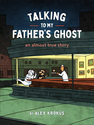 楽天ブックス: Talking to My Father's Ghost: An Almost True Story - Alex ...