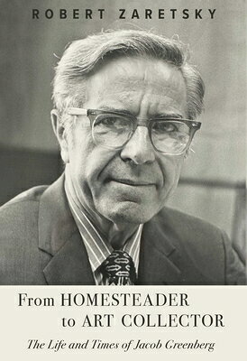楽天ブックス: From Homesteader to Art Collector: The Life and Times of Jacob ...