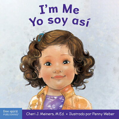 楽天ブックス: I'm Me / Yo Soy As: A Book about Confidence and Self-Worth / Un ...