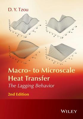 楽天ブックス: Macro- To Microscale Heat Transfer: The Lagging Behavior - D. Y. Tzou - 9781118818220 : 洋書