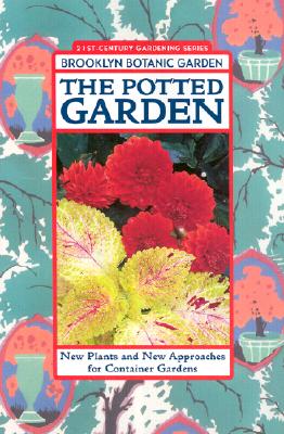 楽天ブックス: The Potted Garden: New Plants and New Approaches for Container ...