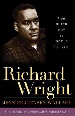 楽天ブックス: Richard Wright: From Black Boy to World Citizen - Jennifer ...