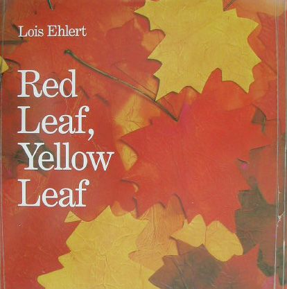 楽天ブックス: Red Leaf，Yellow Leaf - Lois Ehlert - 9784880128245 : 本