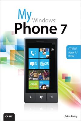楽天ブックス: My Windows Phone 7 - Brien Posey - 9780789748256 : 洋書