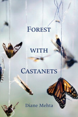 楽天ブックス: Forest with Castanets - Diane Mehta - 9781945588259 : 洋書