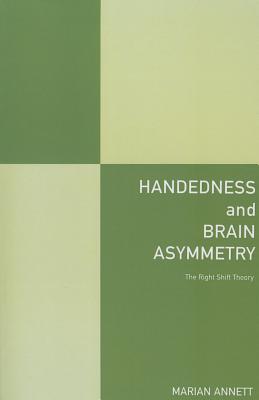 楽天ブックス: Handedness and Brain Asymmetry: The Right Shift Theory - Marian ...