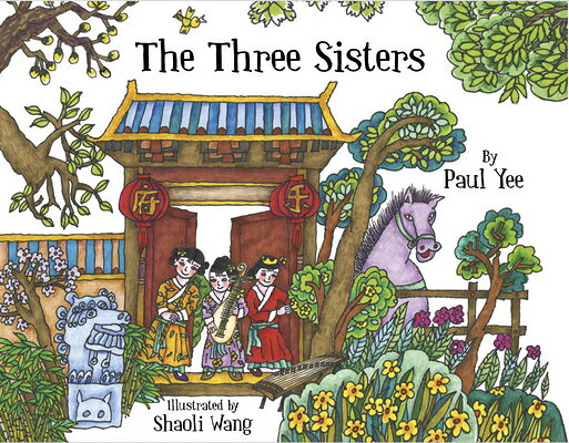 楽天ブックス: The Three Sisters - Paul Yee - 9781990598265 : 洋書