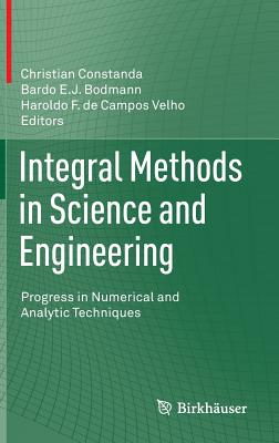 楽天ブックス: Integral Methods in Science and Engineering: Progress in Numerical and Analytic ...
