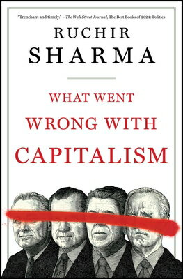 楽天ブックス: What Went Wrong with Capitalism - Ruchir Sharma - 9781668008270 : 洋書