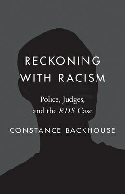 楽天ブックス: Reckoning with Racism: Police, Judges, and the Rds Case ...