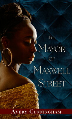 楽天ブックス: The Mayor of Maxwell Street - Avery Cunningham - 9798885798273 : 洋書