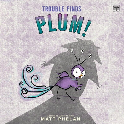 楽天ブックス: Trouble Finds Plum! - Matt Phelan - 9798212698276 : 洋書