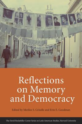 楽天ブックス: Reflections on Memory and Democracy - Merilee Grindle ...