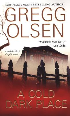 楽天ブックス: A Cold Dark Place - Gregg Olsen - 9780786039692 : 洋書