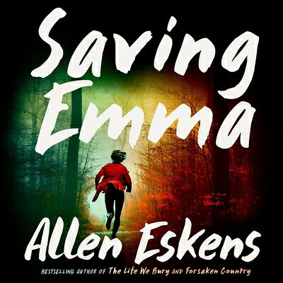 楽天ブックス: Saving Emma - Allen Eskens - 9781668638316 : 洋書