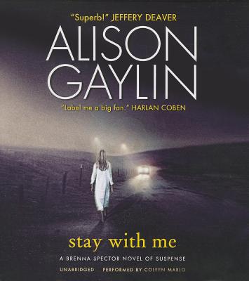 楽天ブックス: Stay with Me Lib/E: A Brenna Spector Novel of Suspense - Alison ...