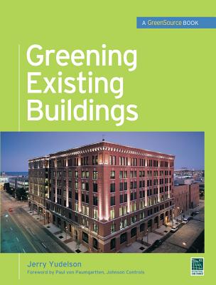 楽天ブックス: Greening Existing Buildings - Jerry Yudelson - 9780071638326 : 洋書