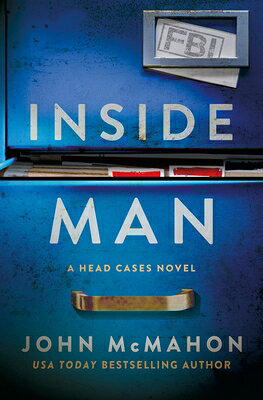 楽天ブックス: Inside Man: A Head Cases Novel - John McMahon - 9781250348326 : 洋書