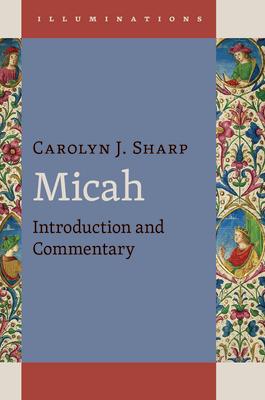 楽天ブックス: Micah: Introduction and Commentary - Carolyn J. Sharp ...