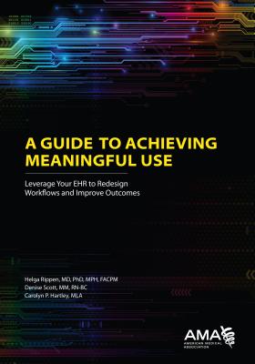 楽天ブックス: A Guide to Achieving Meaningful Use: Leverage Your EHR to ...
