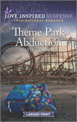 楽天ブックス: Theme Park Abduction - Patsy Conway - 9781335588333 : 洋書