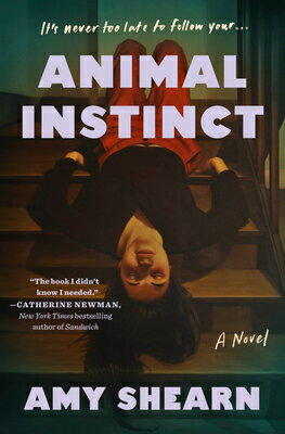 楽天ブックス: Animal Instinct - Amy Shearn - 9780593718339 : 洋書