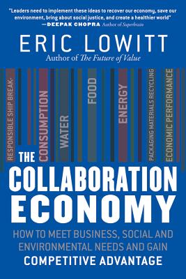 楽天ブックス: The Collaboration Economy: How to Meet Business, Social, and ...