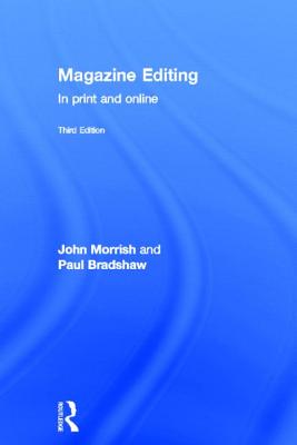 楽天ブックス: Magazine Editing: In Print and Online - John Morrish ...