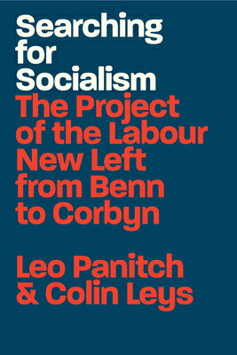 楽天ブックス: Searching for Socialism: The Project of the Labour New Left ...